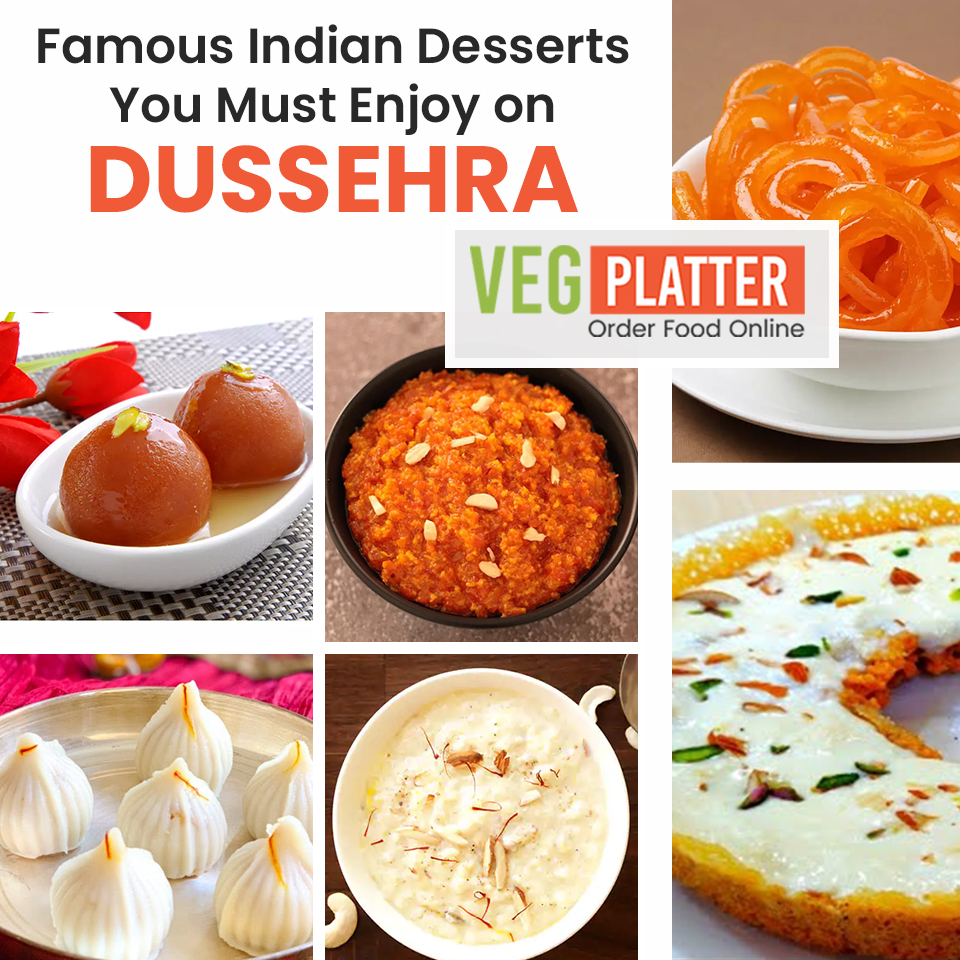 Famous Indian Desserts You Must Enjoy on Dussehra | Veg Platter